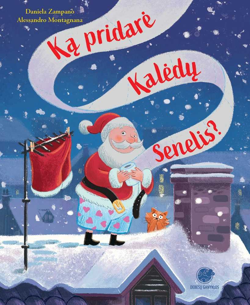 KNYGA Ką pridarė Kalėdų Senelis?, žema kaina | Varle.lt